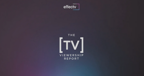 Effectv Report Highlights Strategies for Marketers to Maximize Impact with Multichannel Viewers ...