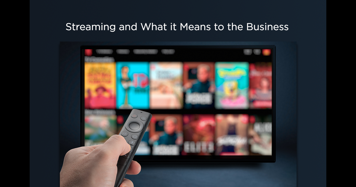 Streaming and What It Means to the Business | MediaVillage