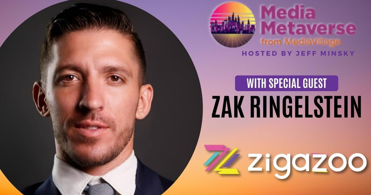 Zak Ringelstein Really, Really Wants You to Zigazoo | MediaVillage