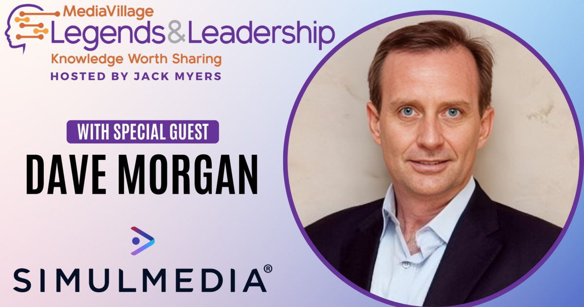 Dave Morgan of Simulmedia Challenges Advertisers: "After Cutting Costs ...