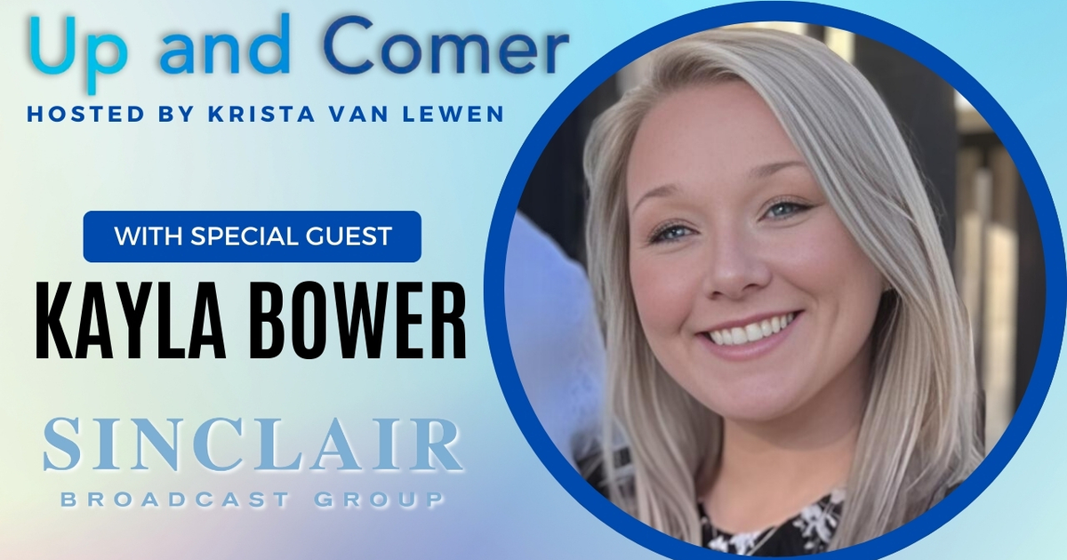 Up & Comer Kayla Bower: Why She Loves Her Job at Sinclair Broadcast ...