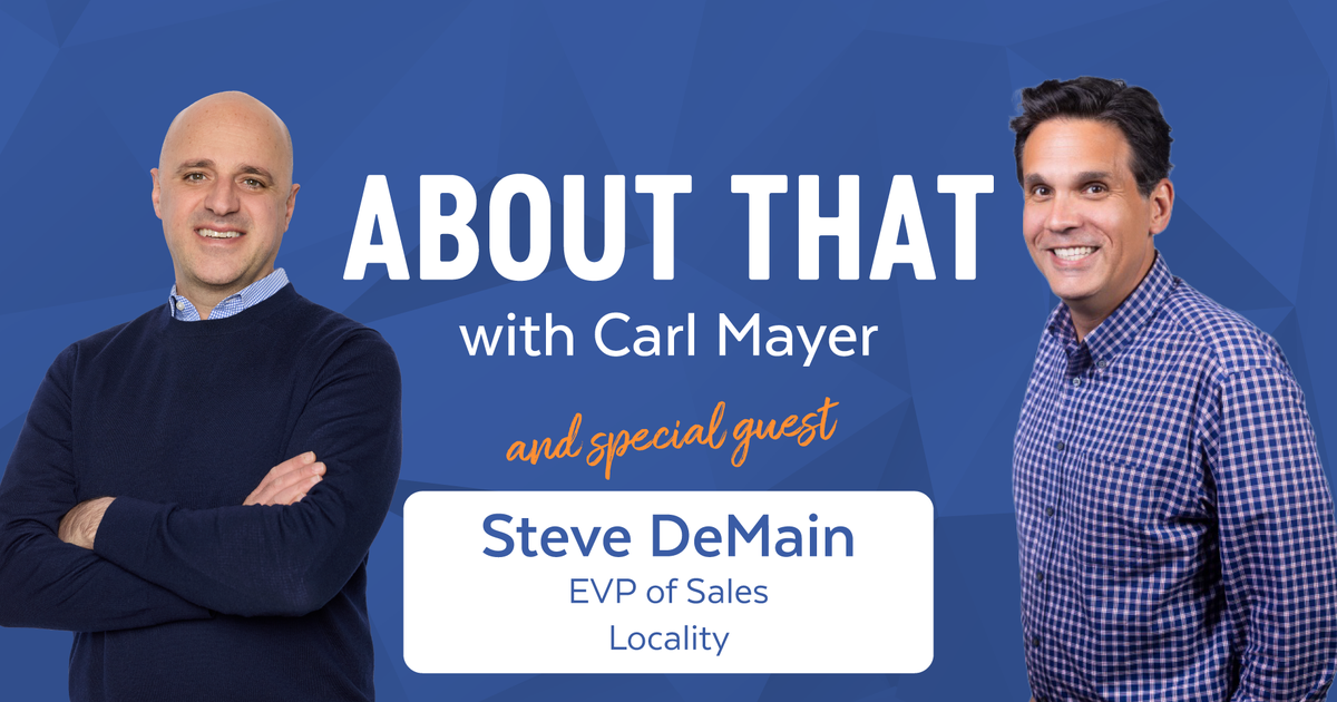 "About That with Carl Mayer:" Steve DeMain (Episode 4) | MediaVillage