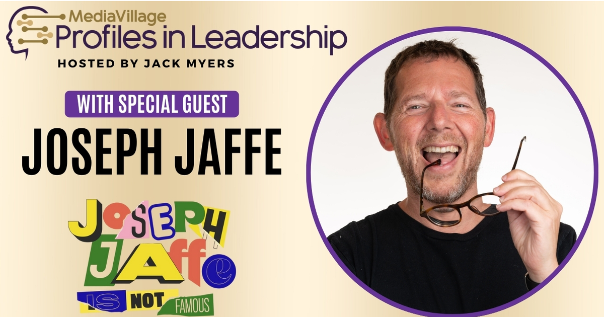Joseph Jaffe on Leadership, Innovation, Happiness, and the Future of ...