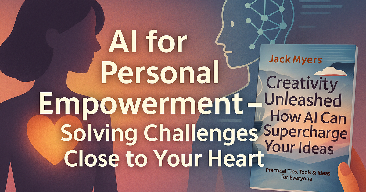 Creativity Unleashed: AI for Personal Empowerment – Solving Challenges ...