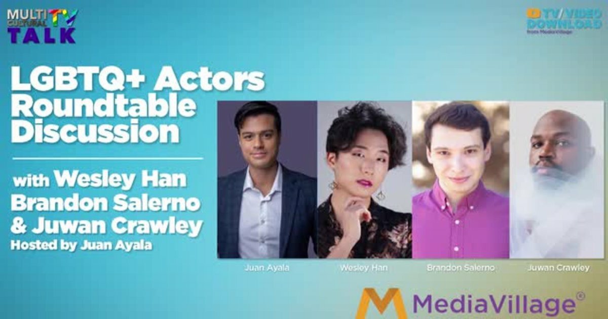 LGBTQ+ Actors Roundtable Discussion: Multicultural TV Talk with Juan ...