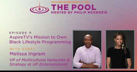 AspireTV's Mission to Own Black Lifestyle Programming | MediaVillage